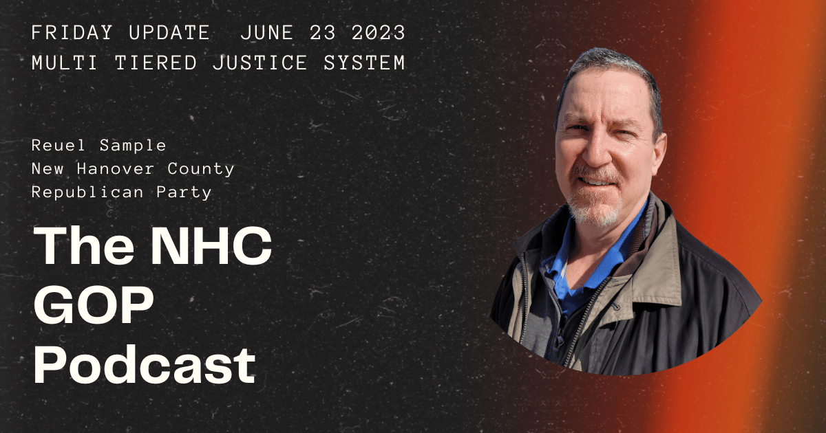 Podcast: Friday Update June 23 2023 Multi Tiered Justice System