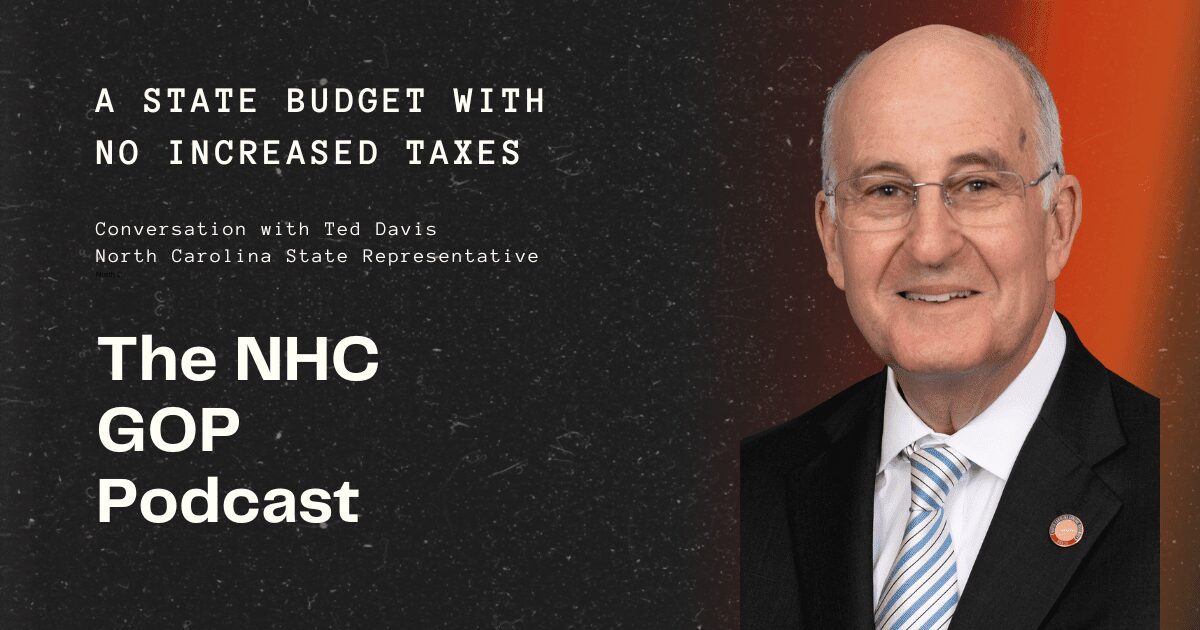 A State Budget With No Increased Taxes: Podcast with Ted Davis